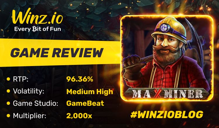 Uncover the Riches of the Mines with Max Miner Slot Review at Winz.io blog